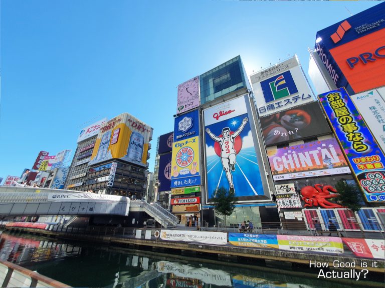 Dotonbori - How Good Is It Actually? - How Good is it Actually